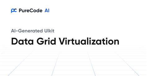implement ulkit data grid virtualization using ai