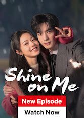 Where To Watch Shine On Me 2025 On Netflix Flixboss