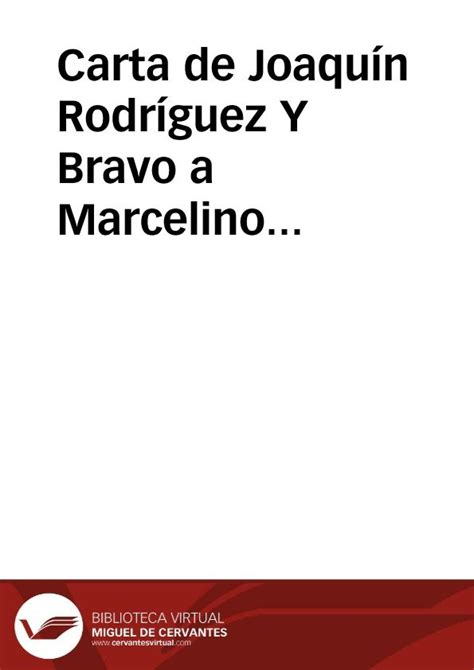Carta De Joaquín Rodríguez Y Bravo A Marcelino Menéndez Pelayo
