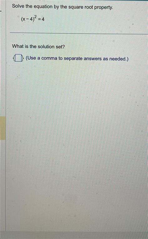 Solved Solve The Equation By The Square Root Chegg Com