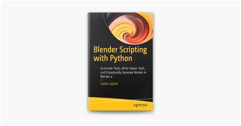 ‎blender Scripting With Python By Isabel Lupiani On Apple Books