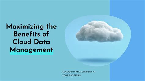 Cloud Data Management Maximizing The Benefits Of Scalability And