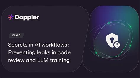 Ai Secret Leakage Securing Llm Training Code Reviews And Ai Workflows
