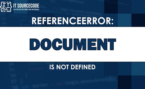 referenceerror document is not defined [solved]