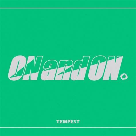 Tempest 템페스트 On And On Lyrics And Tracklist Genius