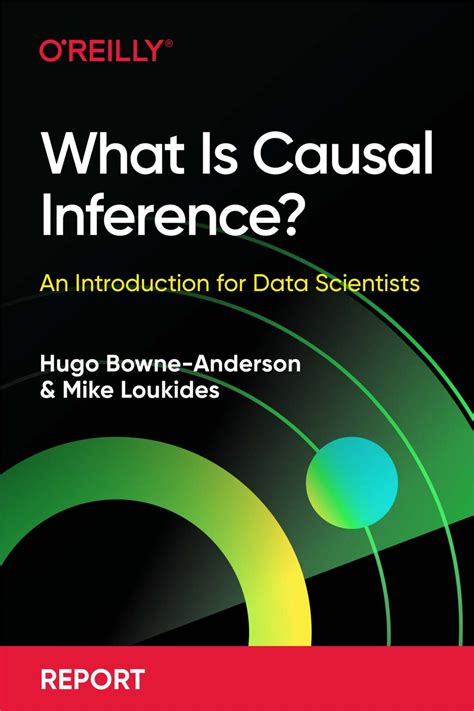 What Is Causal Inference OReilly