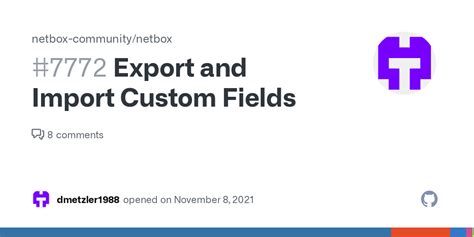 export and import custom fields · issue 7772 · netbox community netbox