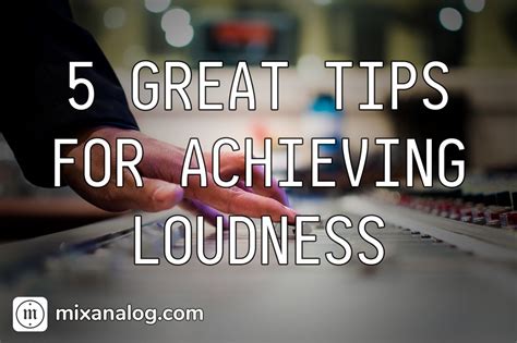 Loudness Here Are Great Tips For Getting It Right Blog Analog