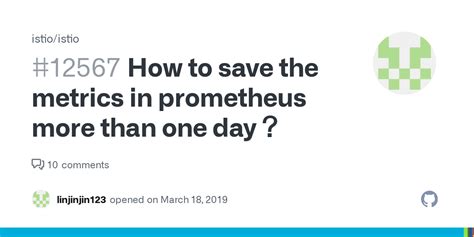 How To Save The Metrics In Prometheus More Than One Day？ · Issue 12567