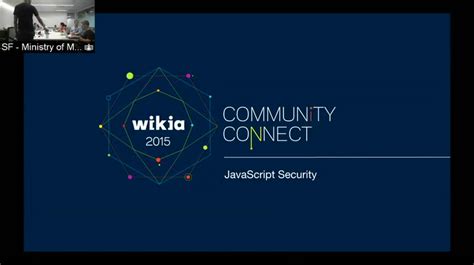 Community Connect 2015 Javascript Security A Fireside Chat Fandom