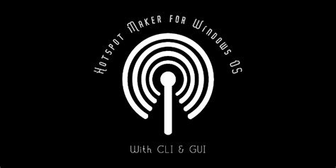 Github Naveenb Hotspotmaker Hotspot Maker A Program For Make Hotspots On Windows Os