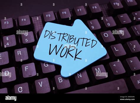 Sign Displaying Distributed Work Business Showcase Practiced By Enterprises Using Network