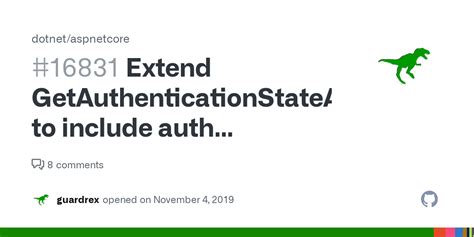 Extend Getauthenticationstateasync To Include Auth Properties · Issue 16831 · Dotnetaspnetcore