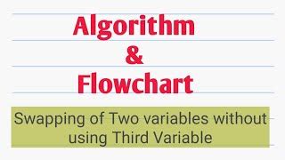 Algorithm And Flowchart To Swap Two Variables Without U Doovi