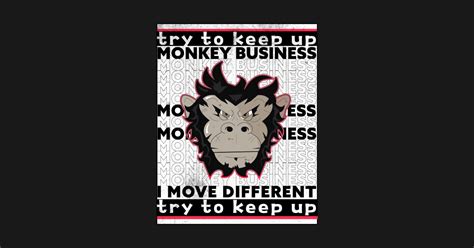Monkey Business Version Monkey Business T Shirt TeePublic