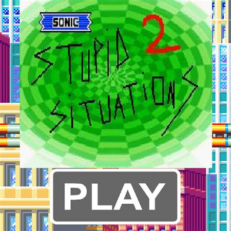 Sonic Stupid Situations 2