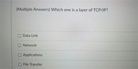 solved multiple answers which one is a layer of tcp ip
