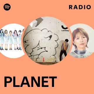 PLANET Radio - playlist by Spotify | Spotify