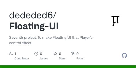 GitHub Dededed Floating UI Seventh Project To Make Floating UI That Player S Control Effect