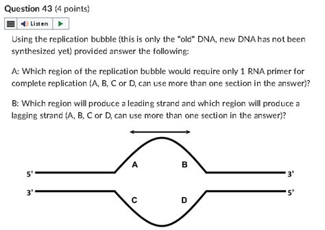 solved question 43 4 ﻿points 1using the replication bubble