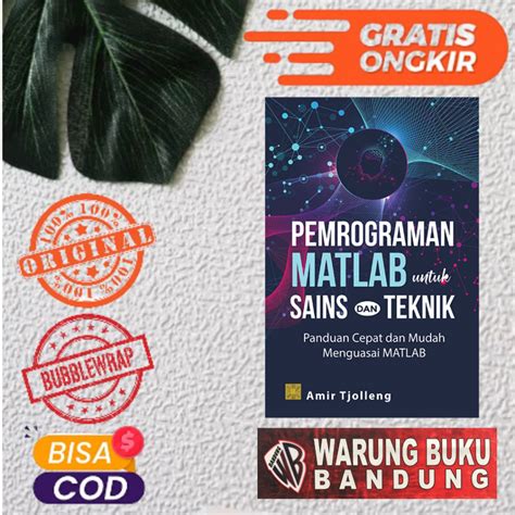 Jual Buku Pemrograman Matlab Untuk Sains Dan Teknik Amir Tjolleng Shopee Indonesia