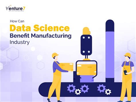 How Can Data Science Benefit Manufacturing Industry