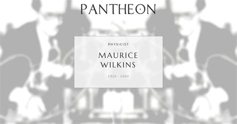 Maurice Wilkins Biography Pantheon