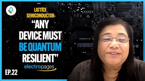 Preparing For The Quantum Computing Era The Electropages Podcast With
