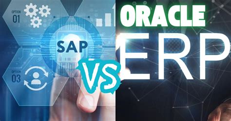 Sap Vs Oracle Erp What Is The Difference In 2025 2025