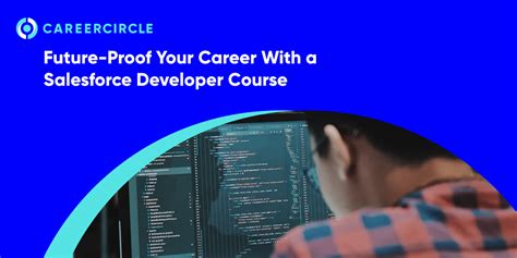 Future Proof Career With Salesforce Developer Course