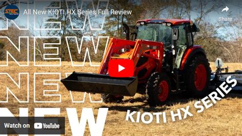 New KIOTI HX Series Review | Team Tractor & Equipment | Phoenix Arizona