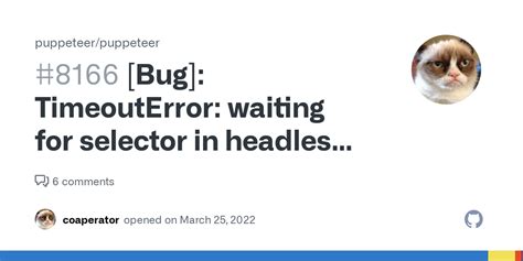 Bug TimeoutError Waiting For Selector In Headless Mode Issue