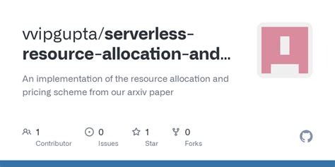 Github Vvipguptaserverless Resource Allocation And Pricing An Implementation Of The Resource