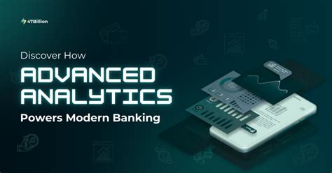 How Is Advanced Analytics Transforming The Banking Industry 47billion
