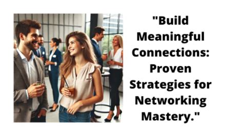 "Build Meaningful Connections: Proven Strategies for Mastering Business ...