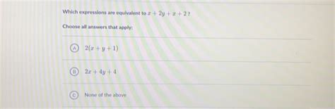 Solved Which Expressions Are Equivalent To X2yx2 Choose All