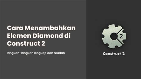 Belajar Construct 11 Cara Menambahkan Elemen Diamond Di Construct 2 — Minarsih Tech