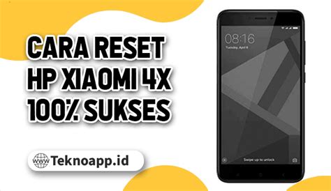 Cara Reset Hp Xiaomi X Berhasil Mudah Dan Aman