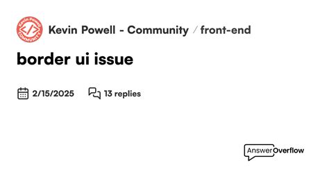 Border Ui Issue Kevin Powell Community