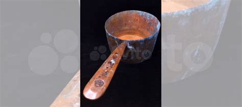 Старинный Медный ковш 12 литров 17-18 век купить в Иваново | Хобби и ...