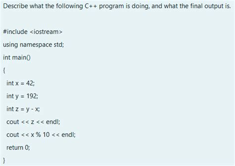 Solved Describe What The Following C Program Is Doing And