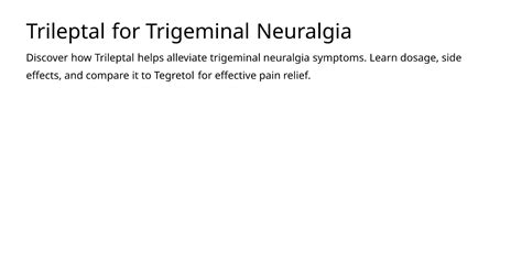 Trileptal For Trigeminal Neuralgia Meds Is