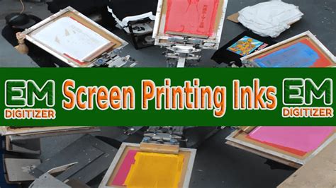 Types Of Screen Printing Inks EMDIGITIZER