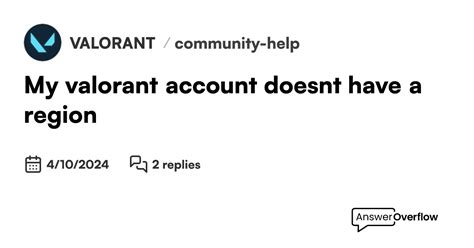 My Valorant Account Doesnt Have A Region Valorant