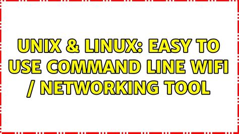 Unix And Linux Easy To Use Command Line Wifi Networking Tool 2