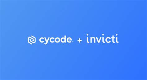 Cycode And Invicti Connecting Dast To Code Cycode