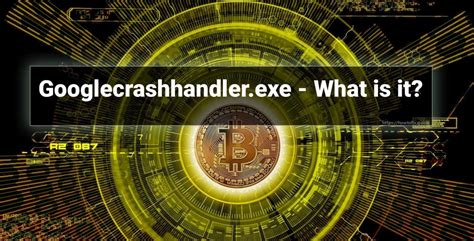 Googlecrashhandler Exe Virus Coin Miner Trojan Removal