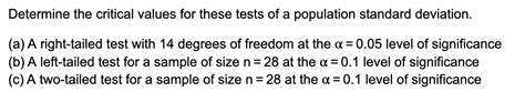 Solved Determine The Critical Values For These Tests Of A