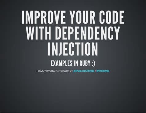 improve your ruby code with dependency injection speaker deck