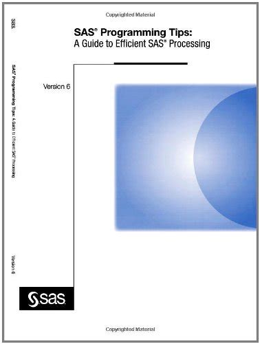Sas Programming Tips A Guide To Efficient Sas Processing
